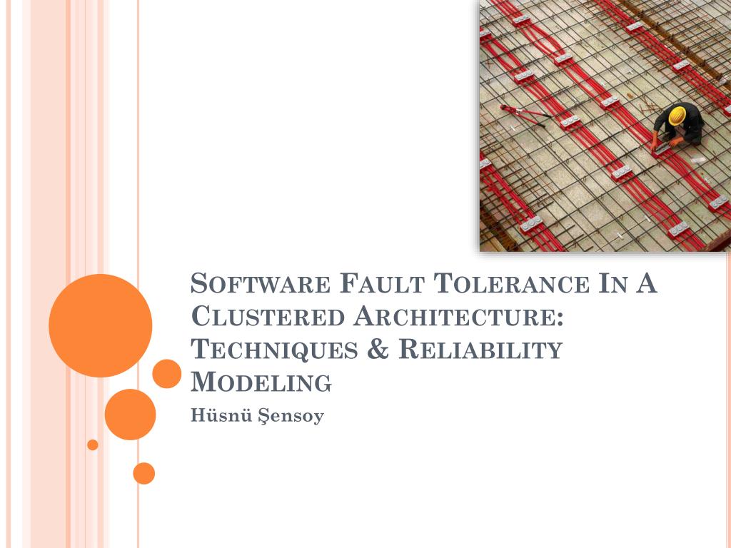 PPT - Software Fault Tolerance In A Clustered Architecture : Techniques ...