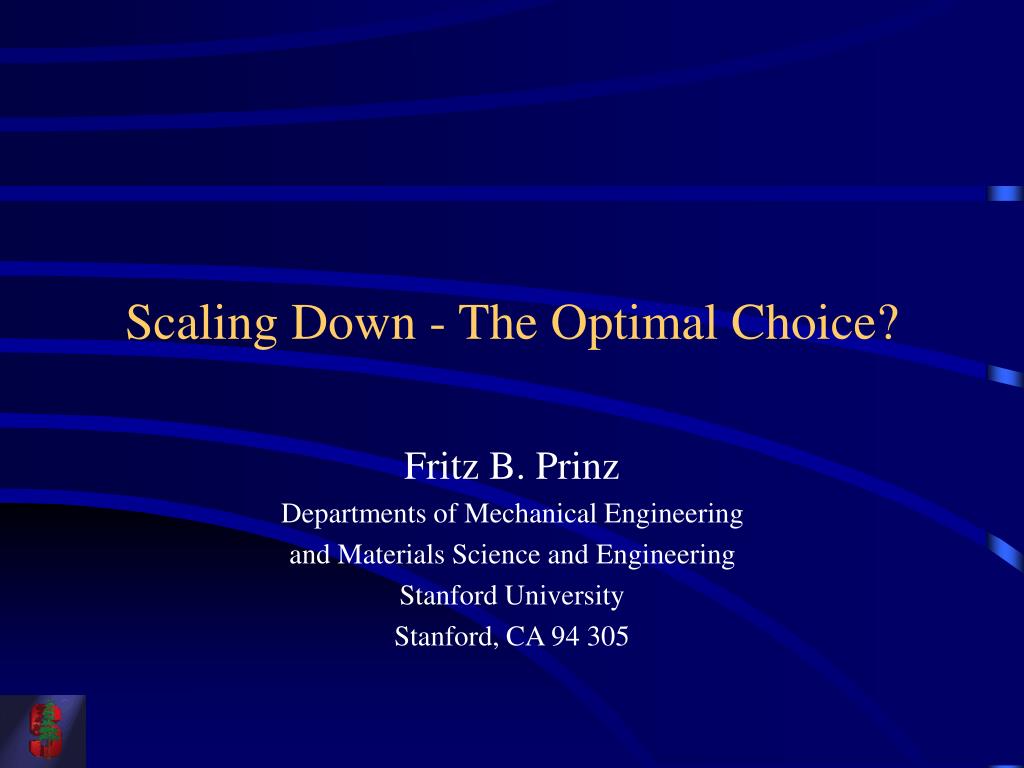 PPT - Scaling Down - The Optimal Choice? PowerPoint Presentation, free ...
