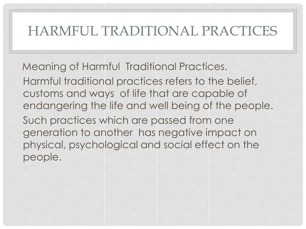 PPT - Harmful Traditional Practices PowerPoint Presentation, free ...
