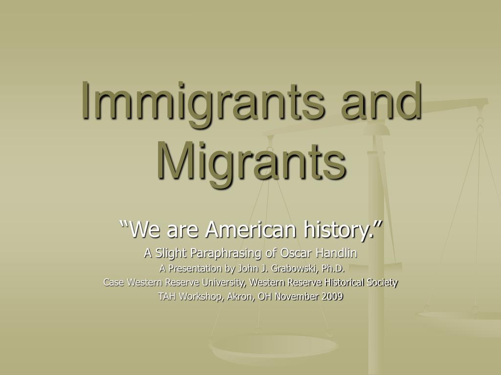 PPT - Immigrants and Migrants PowerPoint Presentation, free download ...