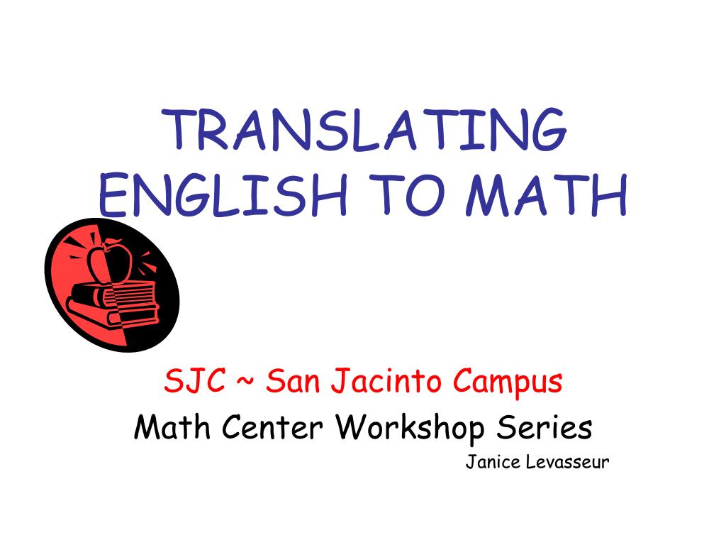 PPT - TRANSLATING ENGLISH TO MATH PowerPoint Presentation, free ...