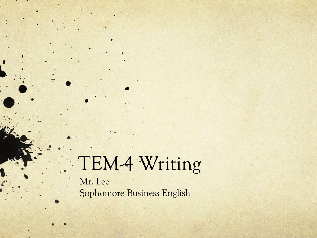 PPT - TEM-4 Writing PowerPoint Presentation, free download - ID:6116094