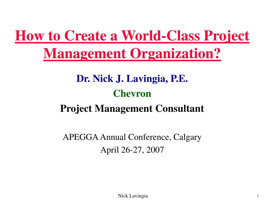 PPT - How to Create a World-Class Project Management Organization ...