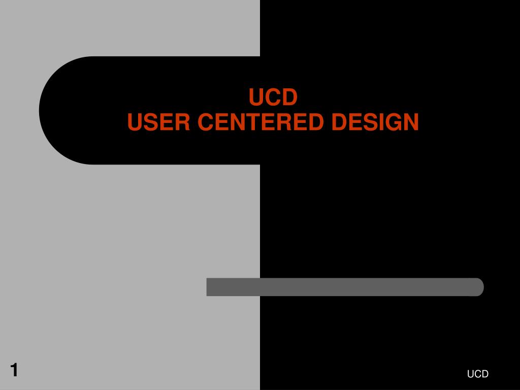 PPT - UCD USER CENTERED DESIGN PowerPoint Presentation, free download ...