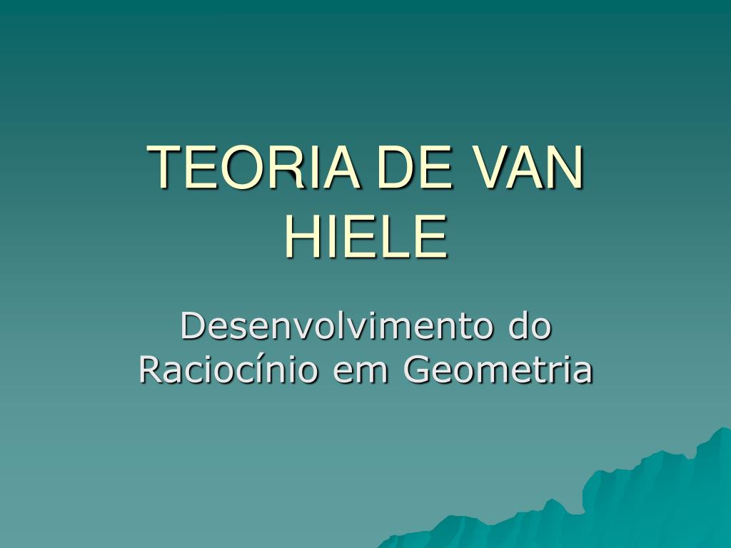 PPT - TEORIA DE VAN HIELE PowerPoint Presentation, free download - ID ...