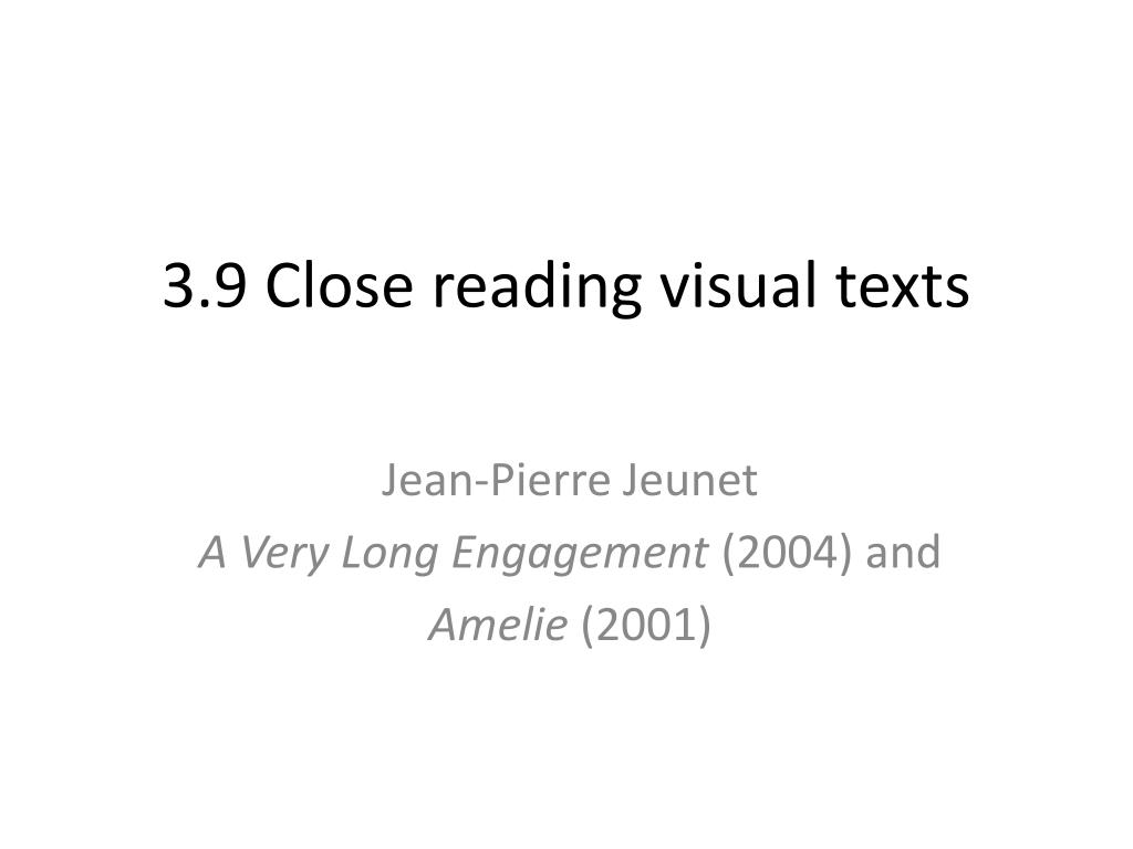 PPT - 3.9 Close reading visual texts PowerPoint Presentation, free ...