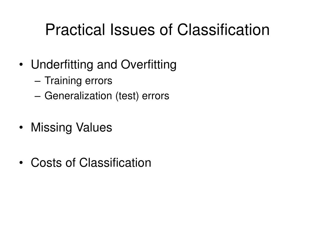 PPT - Practical Issues of Classification PowerPoint Presentation, free ...