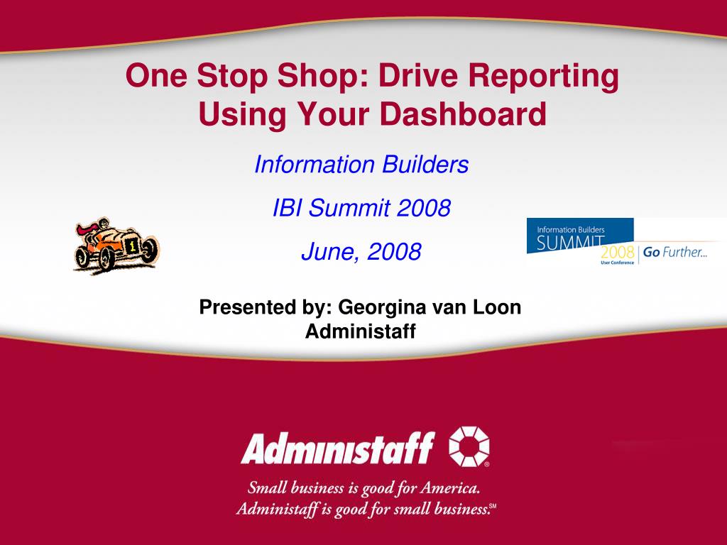 PPT - One Stop Shop: Drive Reporting Using Your Dashboard PowerPoint ...