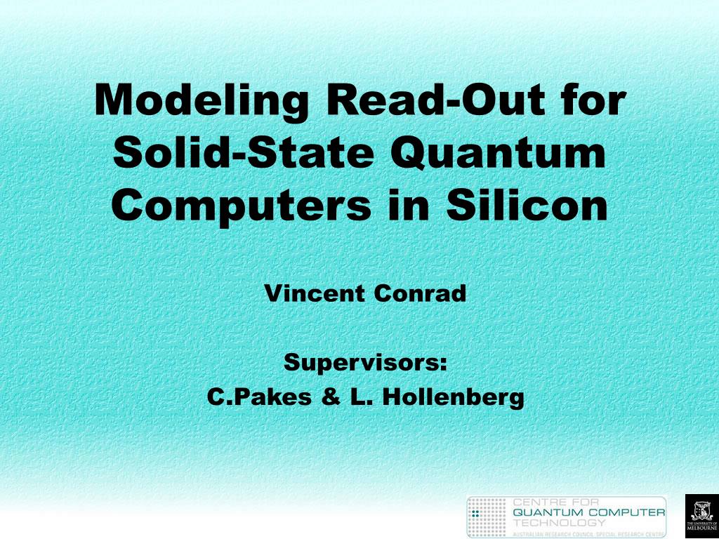 PPT - Modeling Read-Out for Solid-State Quantum Computers in Silicon ...