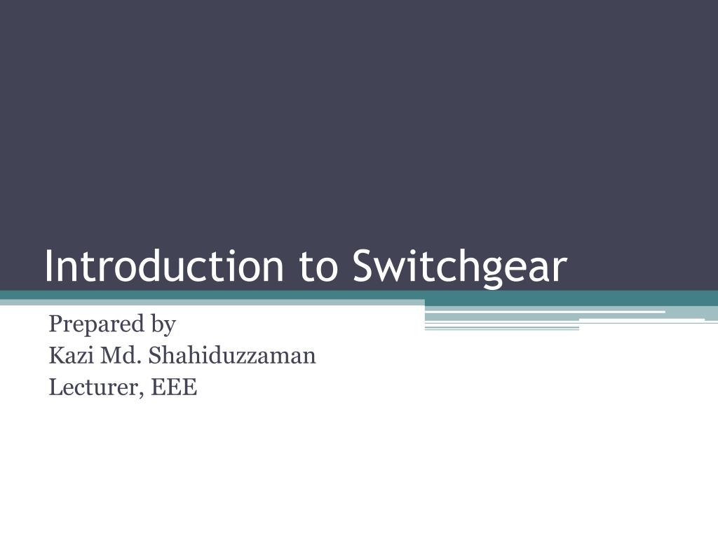 PPT - Introduction to Switchgear PowerPoint Presentation, free download ...