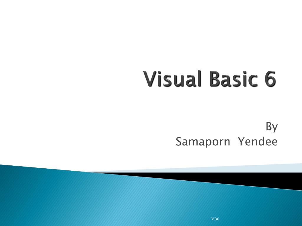 PPT - Visual Basic 6 PowerPoint Presentation, free download - ID:6123431