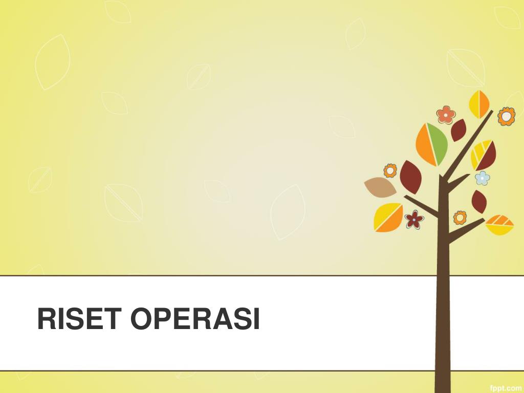 PPT - RISET OPERASI PowerPoint Presentation, free download - ID:6124555