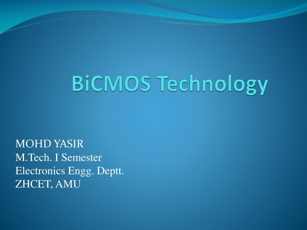 PPT - BiCMOS Technology PowerPoint Presentation, free download - ID:6125084