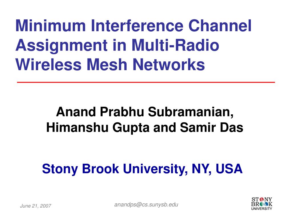 PPT - Minimum Interference Channel Assignment in Multi-Radio Wireless ...