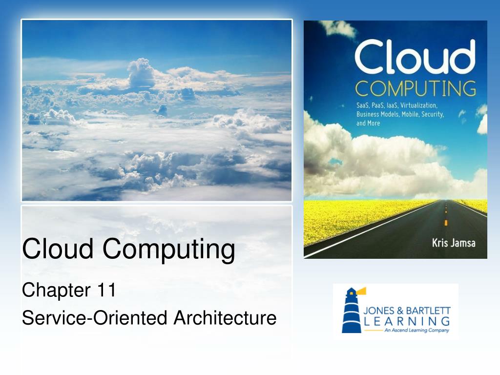 PPT - Understanding Service-Oriented Architecture (SOA) and Web Services in Cloud Computing ...