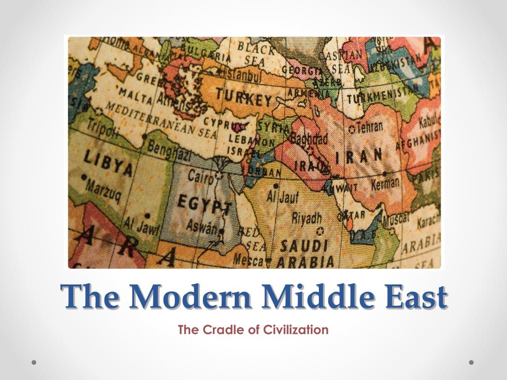 PPT - The Modern Middle East PowerPoint Presentation, free download ...