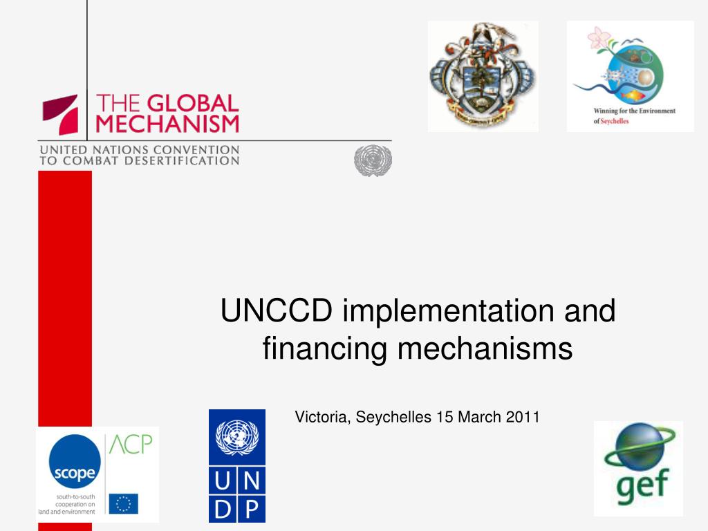 PPT - UNCCD implementation and financing mechanisms PowerPoint ...