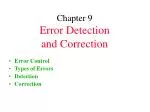PPT - Chapter 9 Error Detection and Correction PowerPoint Presentation ...