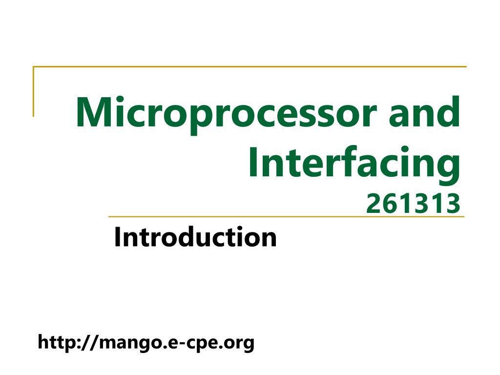 PPT - Microprocessor and Interfacing 261313 PowerPoint Presentation ...