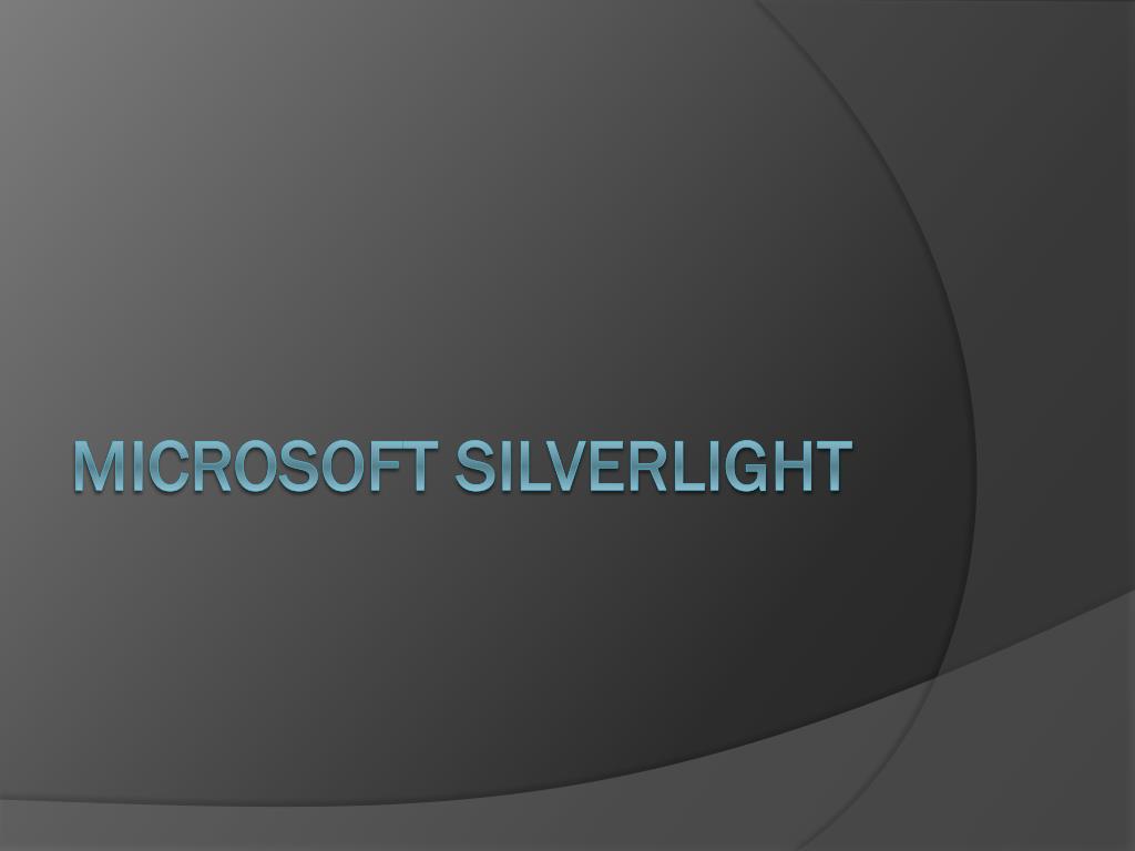 PPT - Microsoft Silverlight PowerPoint Presentation, free download - ID ...