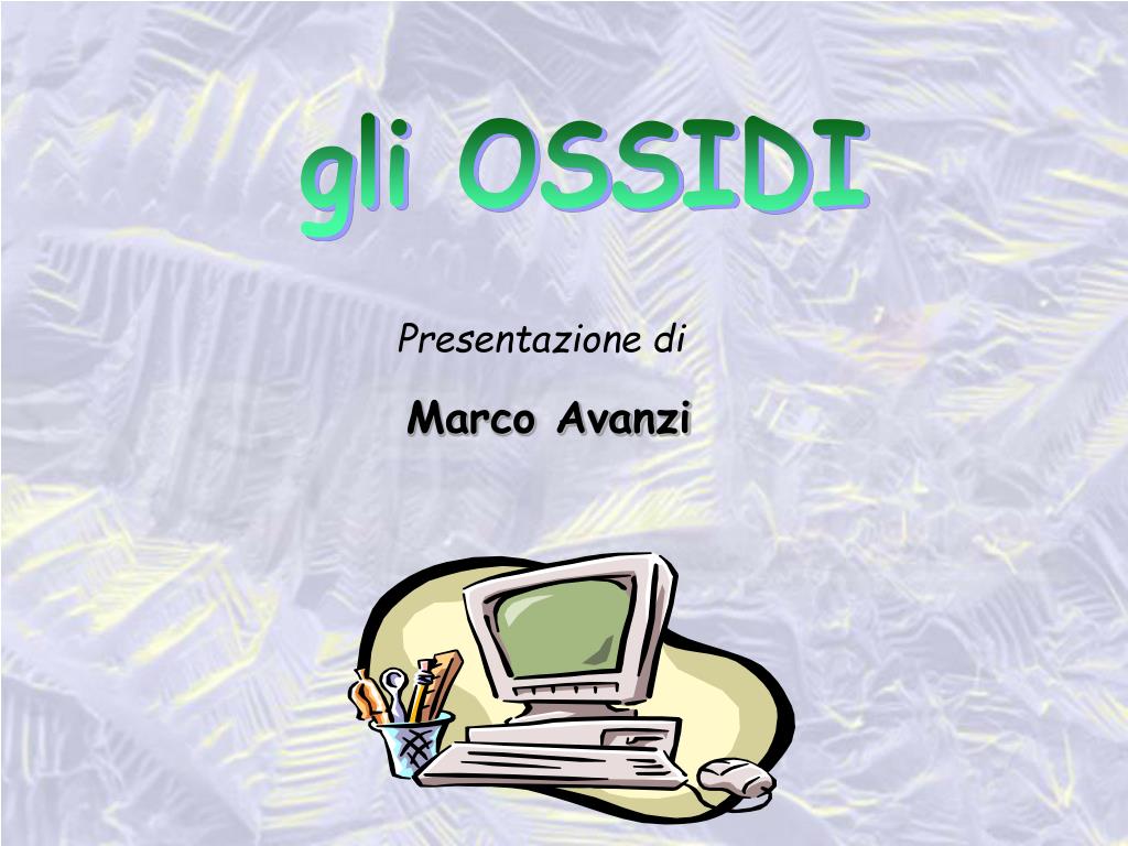 PPT - gli OSSIDI PowerPoint Presentation, free download - ID:6132476