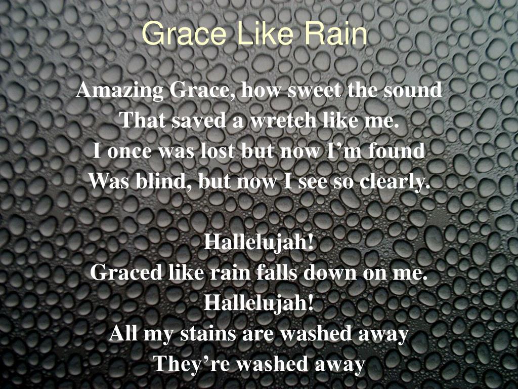PPT - Grace Like Rain PowerPoint Presentation, free download - ID:6132581