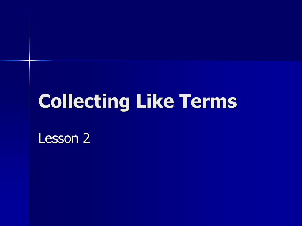 PPT - Collecting Like Terms PowerPoint Presentation, free download - ID ...