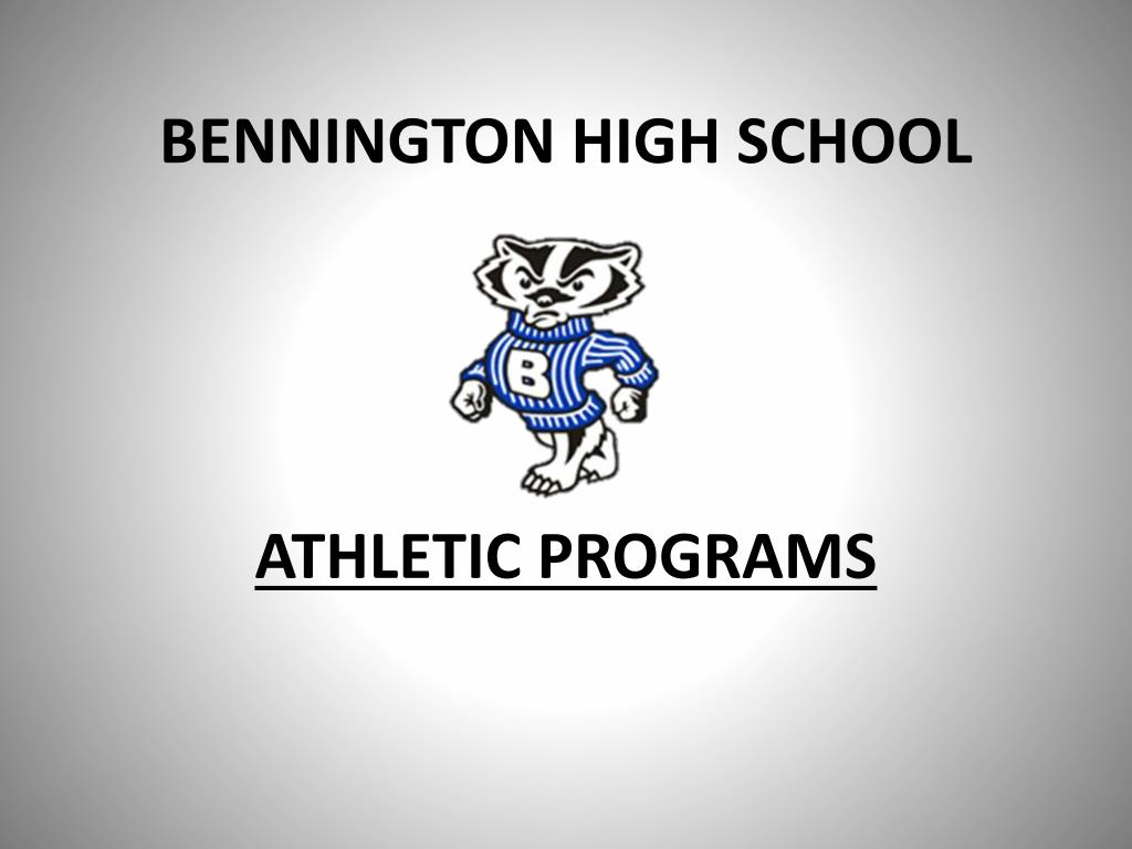 PPT - BENNINGTON HIGH SCHOOL ATHLETIC PROGRAMS PowerPoint Presentation ...