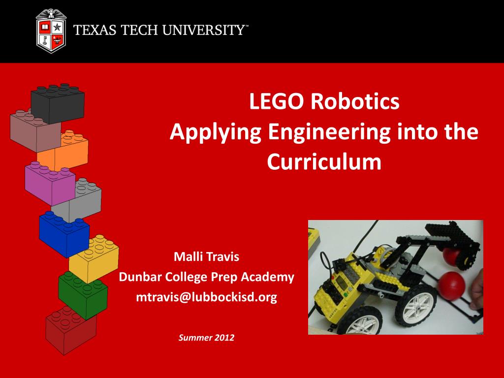 PPT - LEGO Robotics Applying Engineering into the Curriculum PowerPoint ...