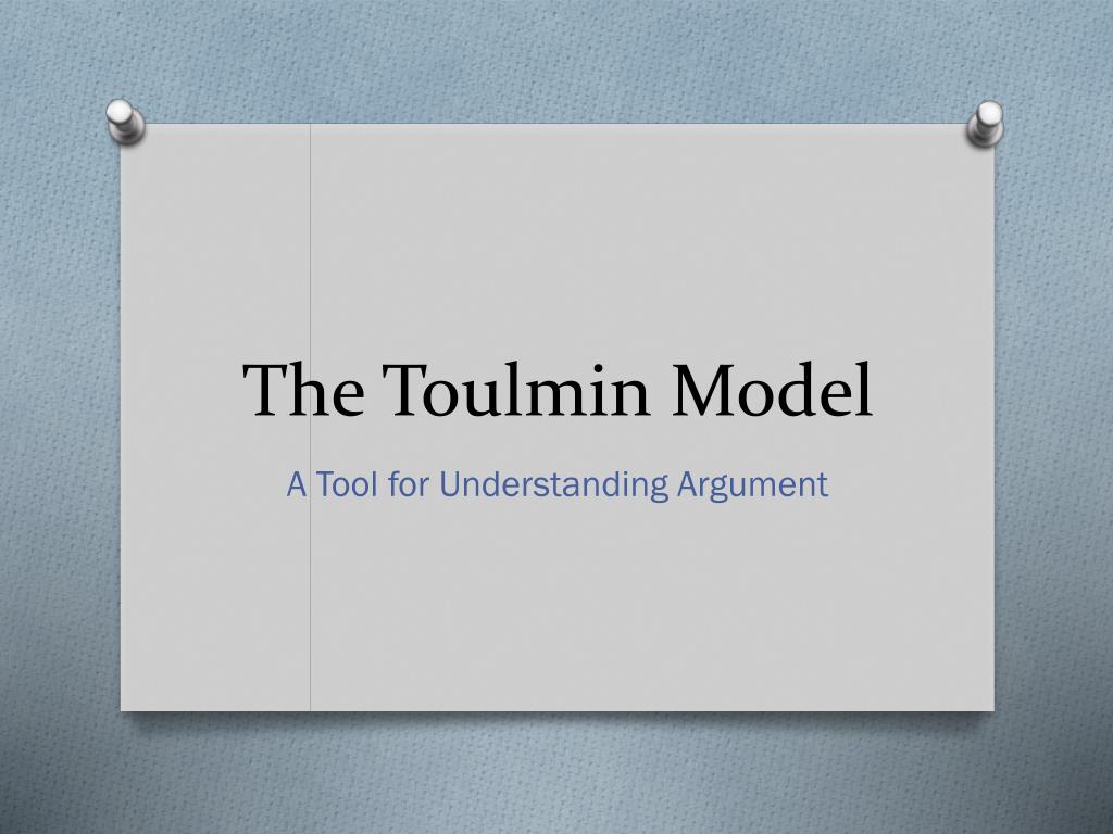 PPT - The Toulmin Model PowerPoint Presentation, free download - ID:6134689