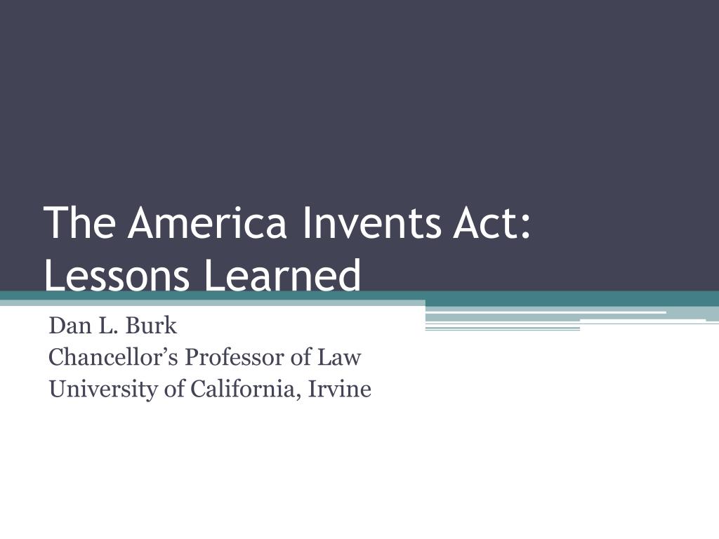 PPT - The America Invents Act: Lessons Learned PowerPoint Presentation ...