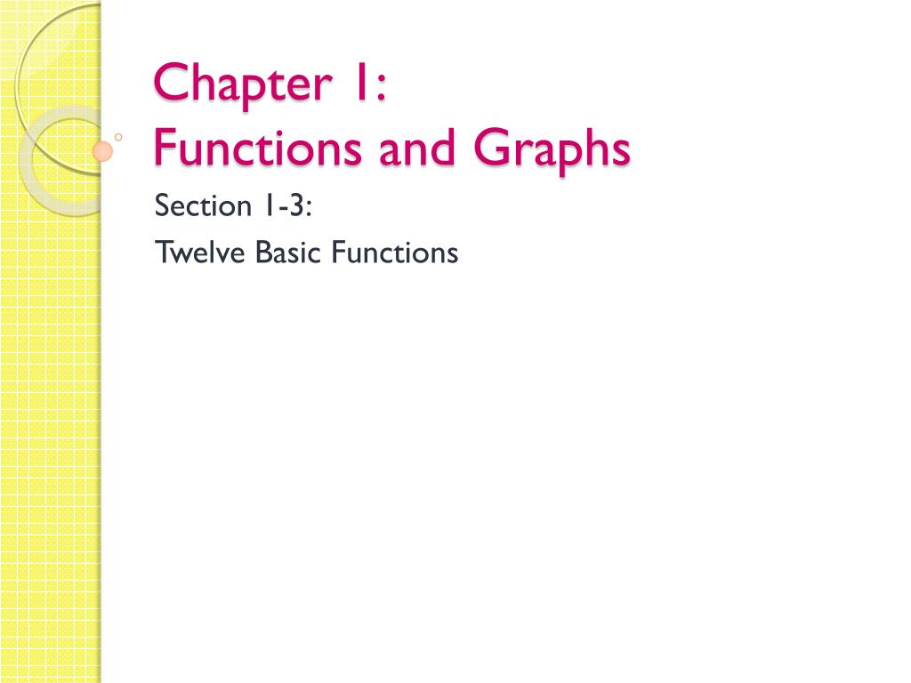 PPT - Chapter 1: Functions and Graphs PowerPoint Presentation, free ...