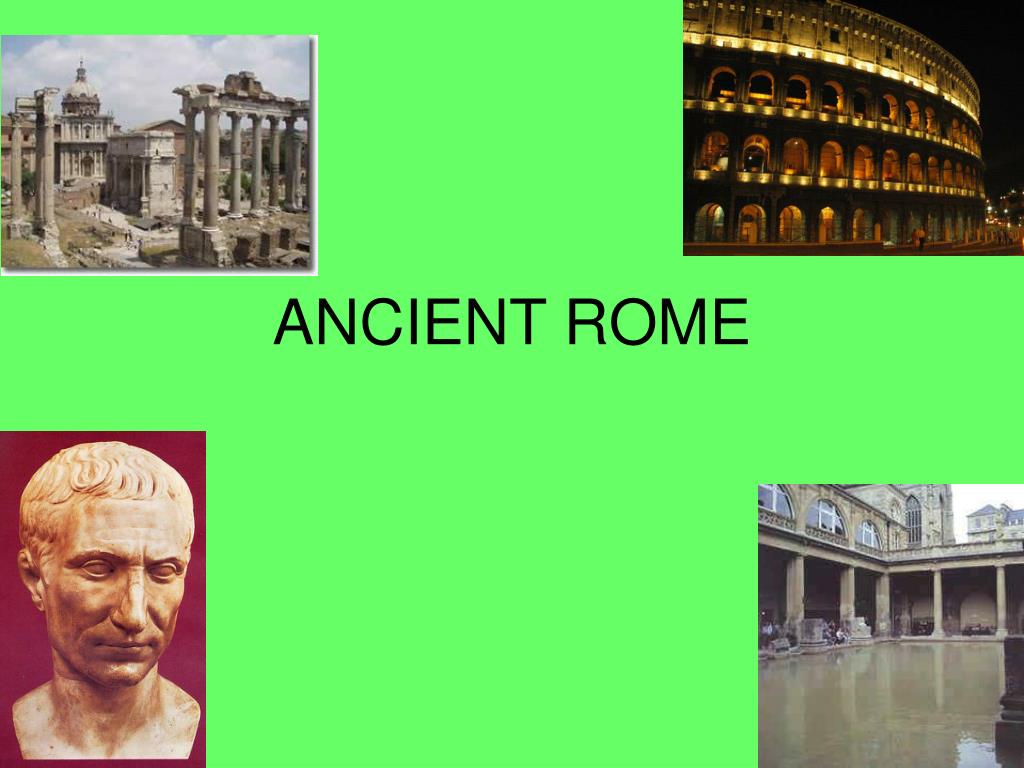 PPT - ANCIENT ROME PowerPoint Presentation, free download - ID:6138528
