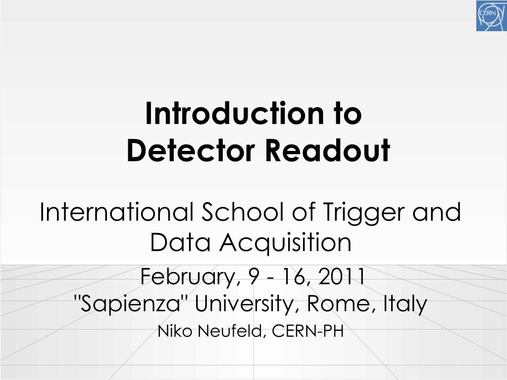 PPT - Detector Readout Introduction: Electronics, Triggering, and Data ...