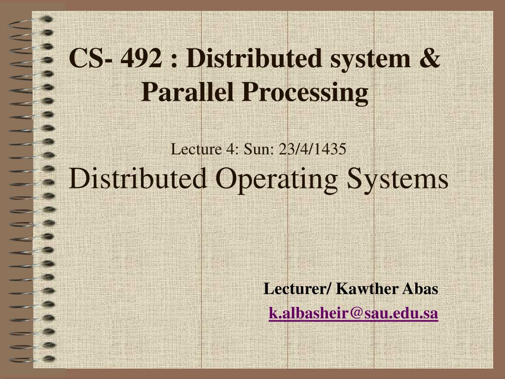 PPT - Lecture 4: Sun: 23/4/1435 Distributed Operating Systems ...