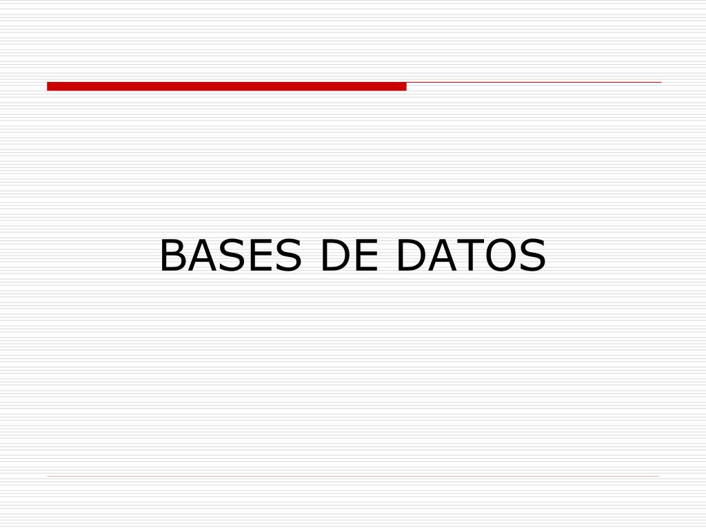 PPT - BASES DE DATOS PowerPoint Presentation, free download - ID:6143309