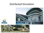 PPT - Distributed Interactive Simulation (DIS) PowerPoint Presentation - ID:6459655