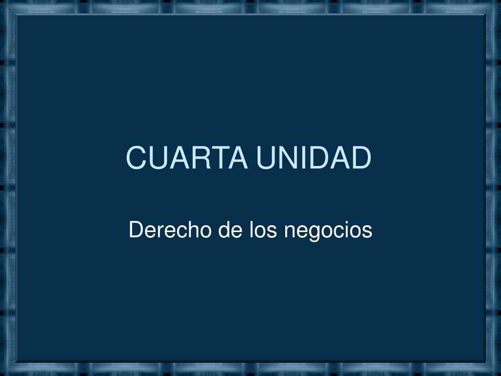 PPT - CUARTA UNIDAD PowerPoint Presentation, free download - ID:6148947