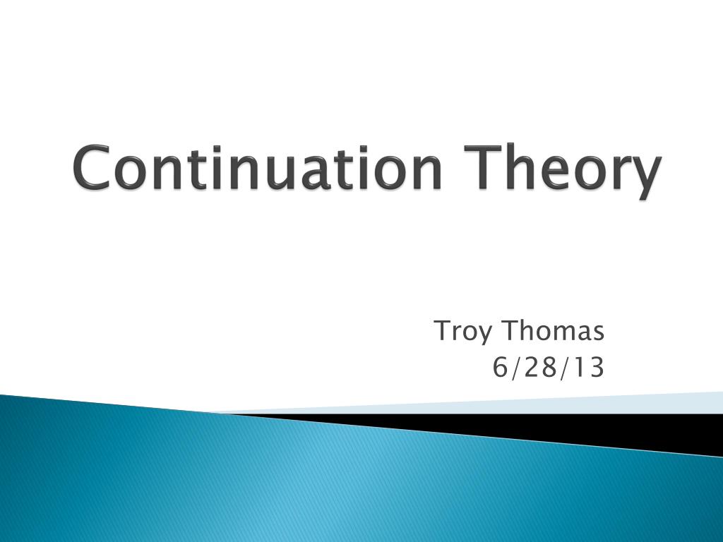 PPT - Continuation Theory PowerPoint Presentation, free download - ID ...