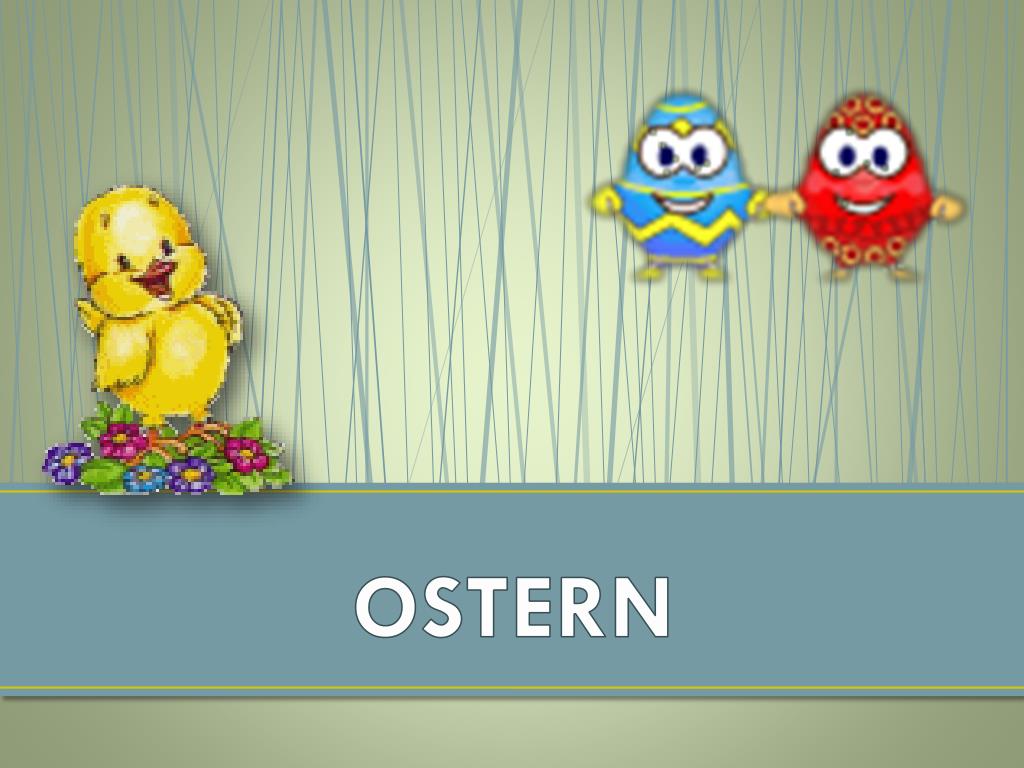 PPT - OSTERN PowerPoint Presentation, free download - ID:6149201