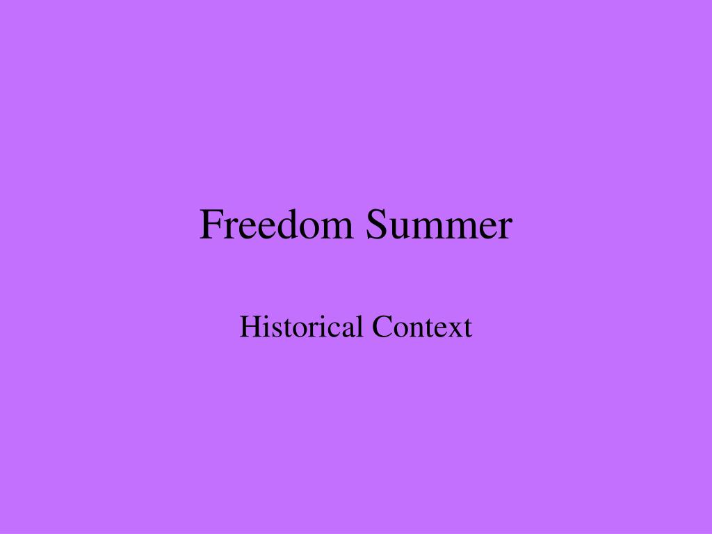 PPT - The Impact of Freedom Summer: Youth, Violence, and Voting Rights ...