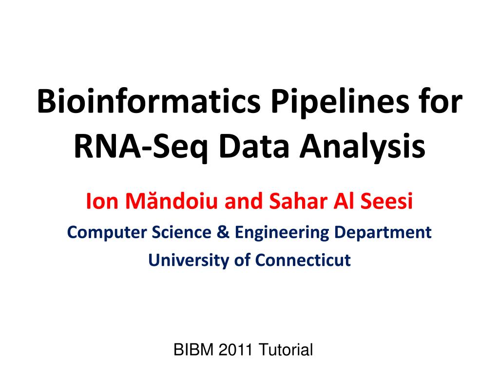 PPT - Bioinformatics Pipelines for RNA- Seq Data Analysis PowerPoint Presentation - ID:6151560