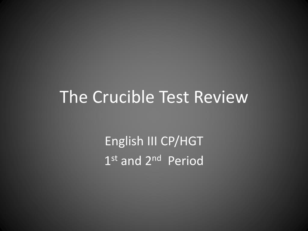 PPT - The Crucible Test Review PowerPoint Presentation, free download ...