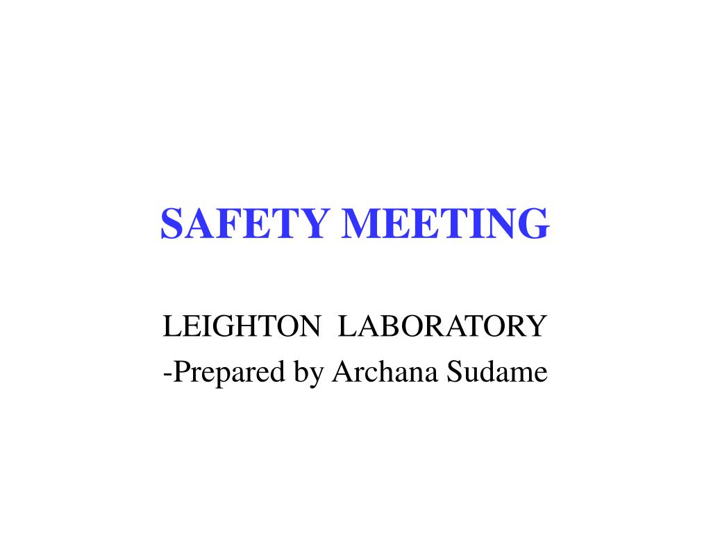 PPT - SAFETY MEETING PowerPoint Presentation, free download - ID:6153417