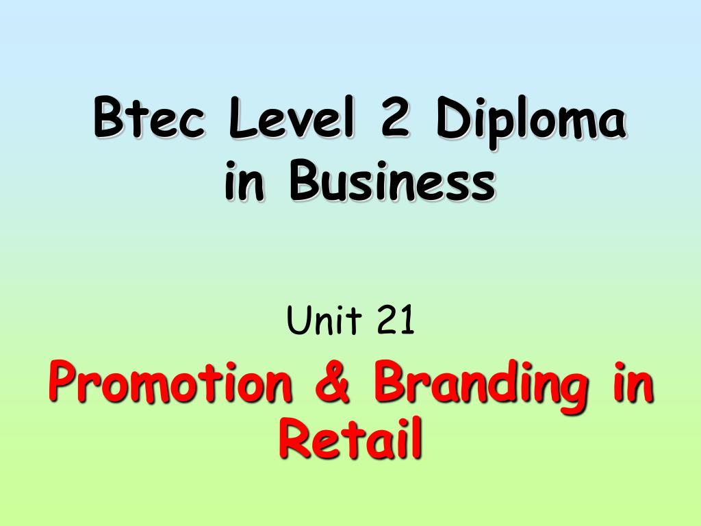 PPT - Btec Level 2 Diploma in Business PowerPoint Presentation, free ...