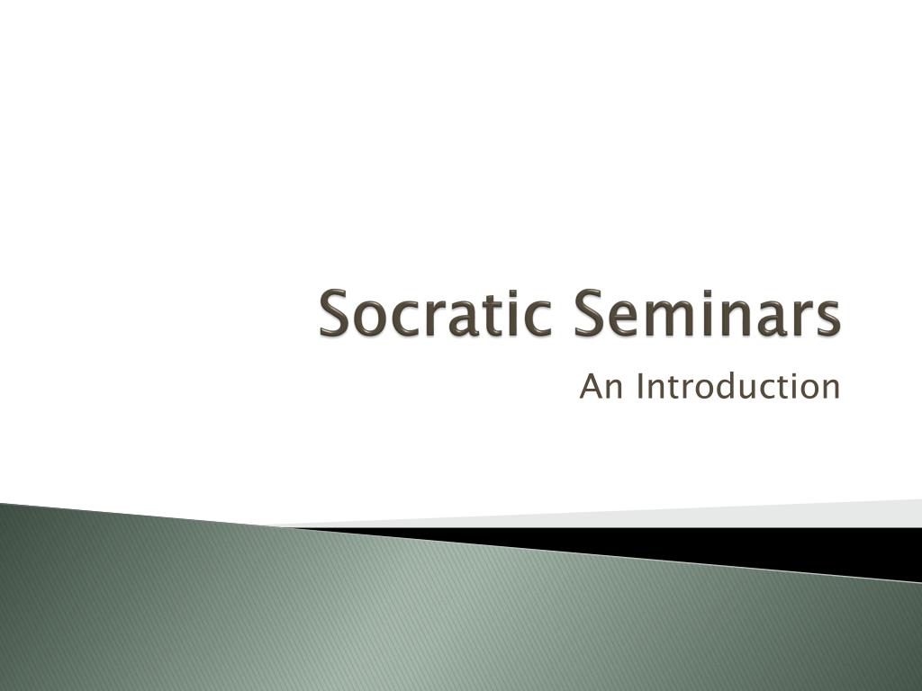 PPT - Socratic Seminars PowerPoint Presentation, free download - ID:6157722