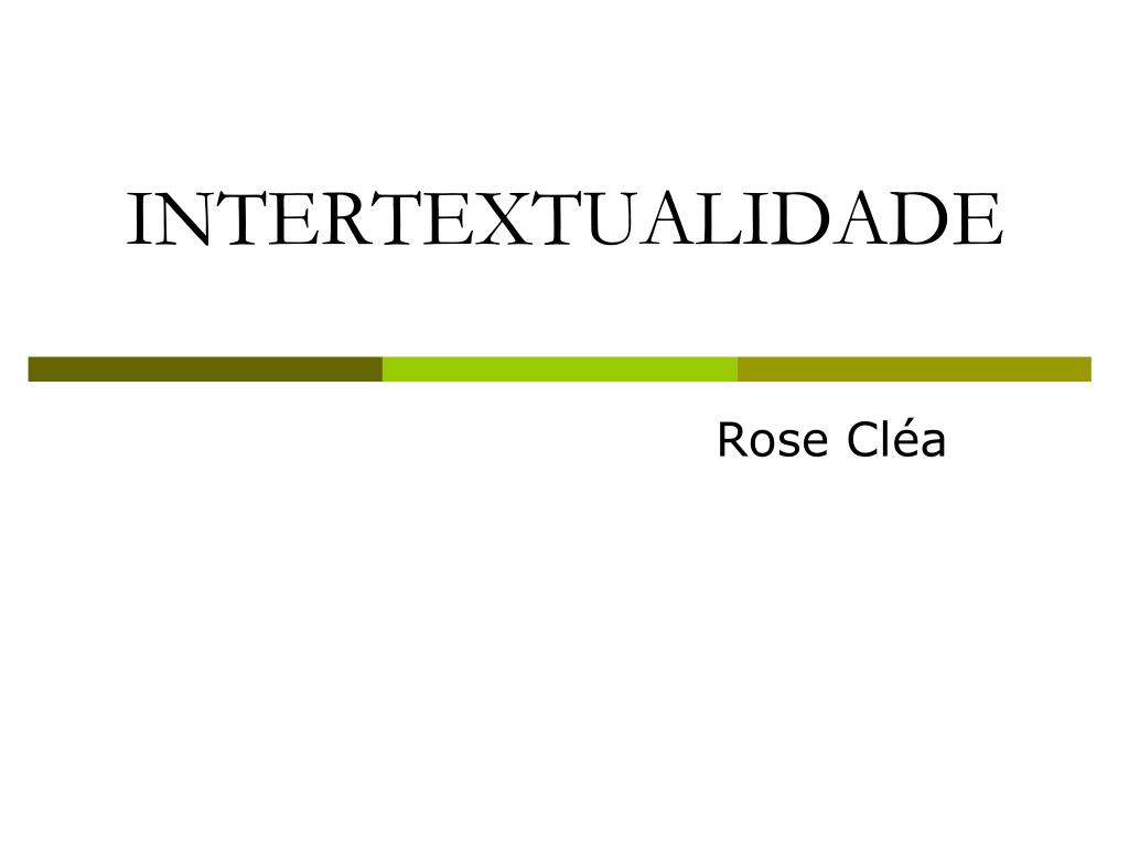 PPT - INTERTEXTUALIDADE PowerPoint Presentation, free download - ID:6157979