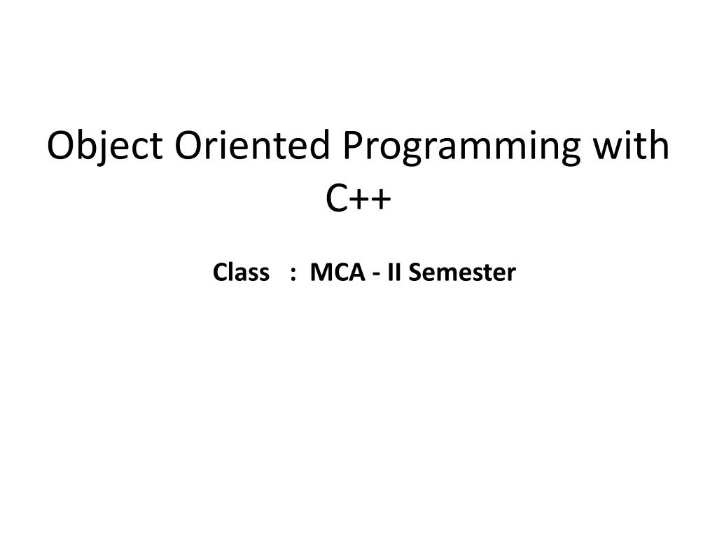 PPT - Object Oriented Programming with C++ PowerPoint Presentation ...