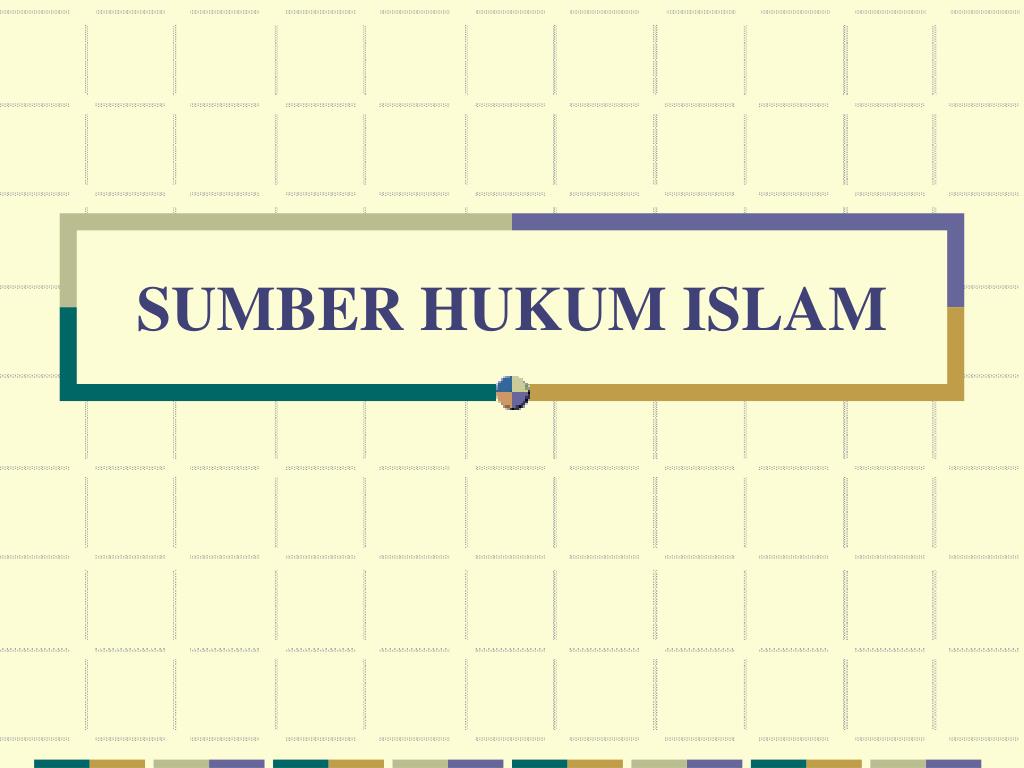 PPT - SUMBER HUKUM ISLAM PowerPoint Presentation, free download - ID ...