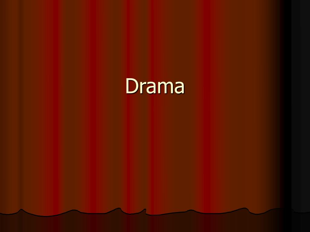 PPT - Drama PowerPoint Presentation, free download - ID:6161681